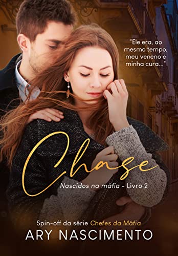Amazon.com.br eBooks Kindle: Chase (Série Nascidos na máfia Livro 2), Nascimento , Ary