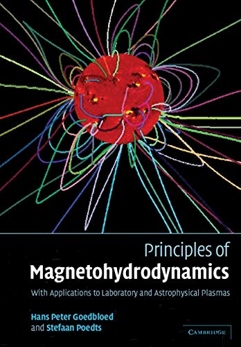 Principles of Magnetohydrodynamics: With Applications to Laboratory and ...