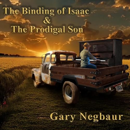 Amazon.com: The Binding of Isaac & the Prodigal Son : Gary Negbaur ...