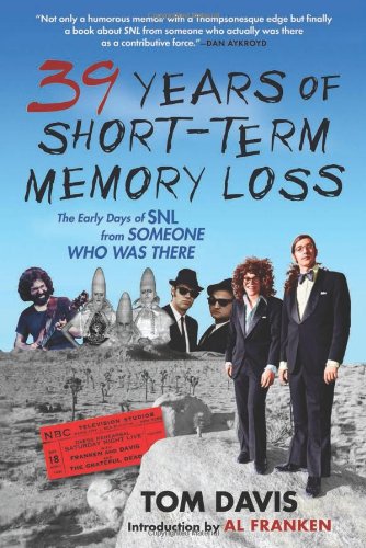 Thirty-Nine Years of Short-Term Memory Loss: The Early Days of SNL from ...