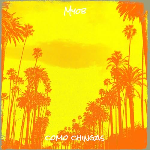 Play Myob by Como chingas on Amazon Music Unlimited