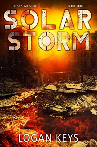 Amazon.com: Solar Storm: A Post Apocalyptic Survival Thriller (Sky Fall ...