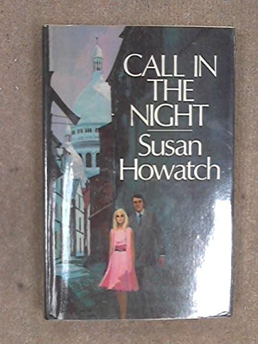Call in the Night: Howatch, Susan: 9780241021729: Amazon.com: Books