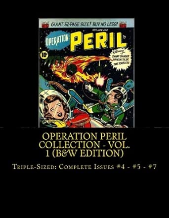 Operation Peril Collection - Vol. 1 (B&W Edition): Triple-Sized ...