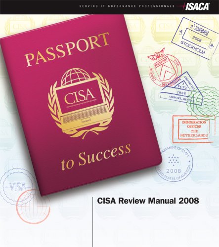CISA Review Manual 2008: Isaca: 9781933284934: Amazon.com: Books