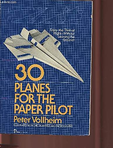 30 Planes for the Paper Pilot: Vollheim, Peter: 9780671546373: Amazon ...