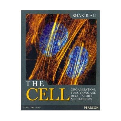 Buy Pearson The Cell: Organization, Functions and Regulatory Mechanisms ...