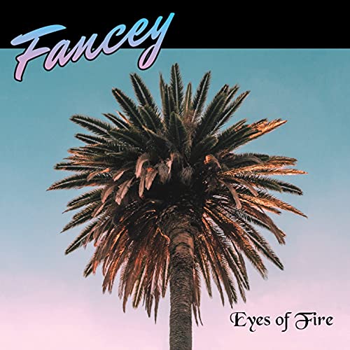 Amazon Music - FanceyのEyes of Fire - Amazon.co.jp