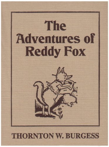 The Adventures of Reddy Fox: Burgess, Thornton W.: 9780848803803 ...