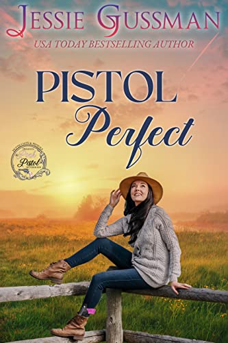 Pistol Perfect: Sweet Western Romance (Pink Pistol Sisterhood Series ...