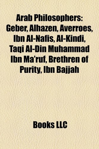 Arab Philosophers: Geber, Alhazen, Averroes, Ibn Al-Nafis, Al-Kindi ...