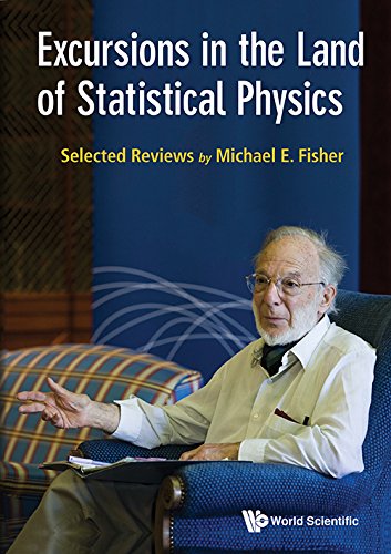 Excursions in the Land of Statistical Physics , Michael E Fisher ...