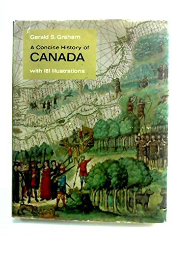 A CONCISE HISTORY OF CANADA.: Amazon.co.uk: Books