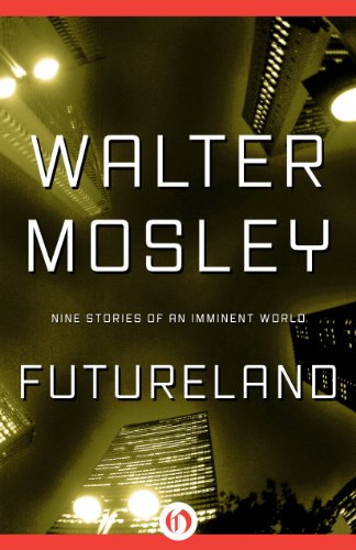 Publication: Futureland: Nine Stories of an Imminent World