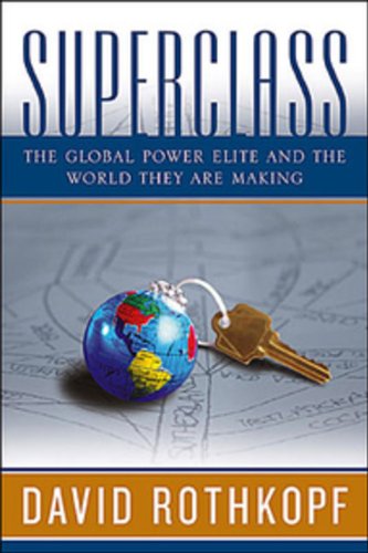 Superclass: The Global Power Elite And The World They Are Making ...