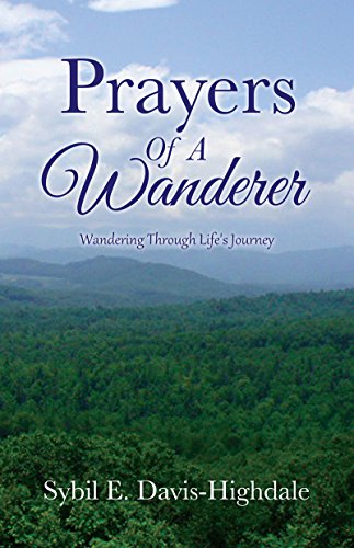 Prayers Of A Wanderer: Wandering Through Life's Journey - Kindle ...