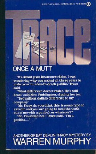 Trace 4: Once a Mutt: Murphy, Warren: 9780451135155: Amazon.com: Books