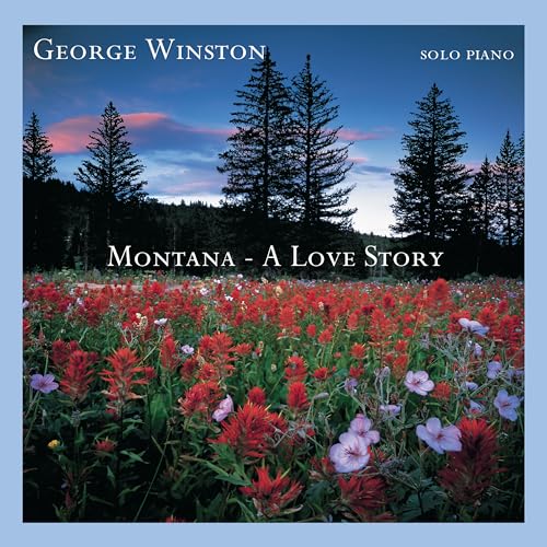 Spiele Montana: A Love Story von George Winston auf Amazon Music ab