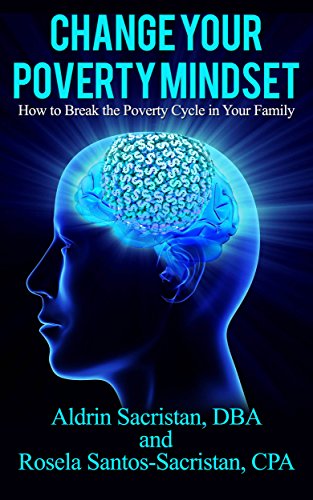 Change Your Poverty Mindset: How to Break the Poverty Cycle in Your Family (Smile Book Series ...