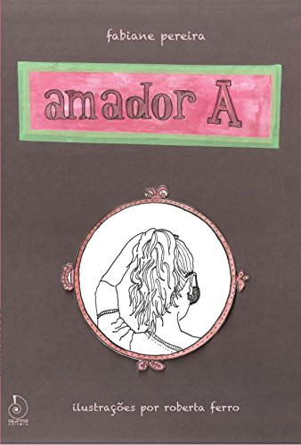 Amazon.com: amadorA (Portuguese Edition) eBook : Pereira, Fabiane, Manchini, Claudia: Kindle Store