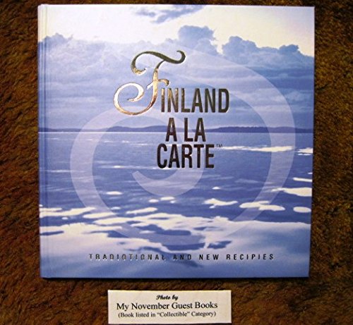 Finland a la Carte: Traditional and New Recipes : Amazon.co.uk: Books