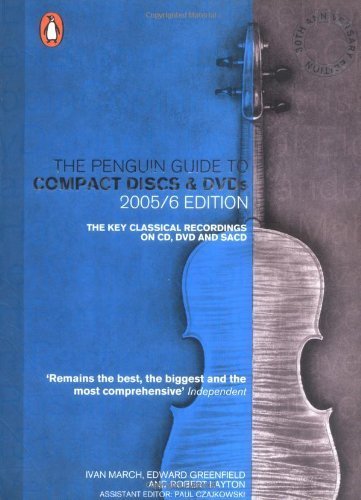 The Penguin Guide to Compact Discs and DVDs 2005/06 Edition: The Key ...