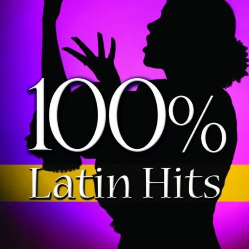 Play 100% Latin Hits by VARIOUS ARTISTS on Amazon Music