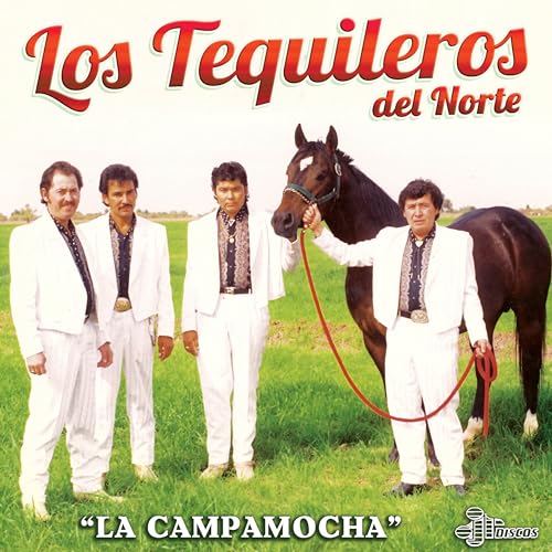 Amazon MusicでLos Tequileros del NorteのLa Campamochaを再生する