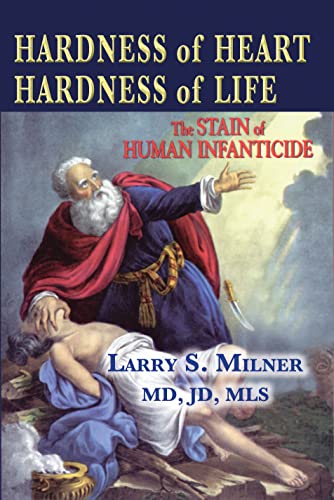 Hardness of Heart - Hardness of Life: The Stain of Human Infanticide ...