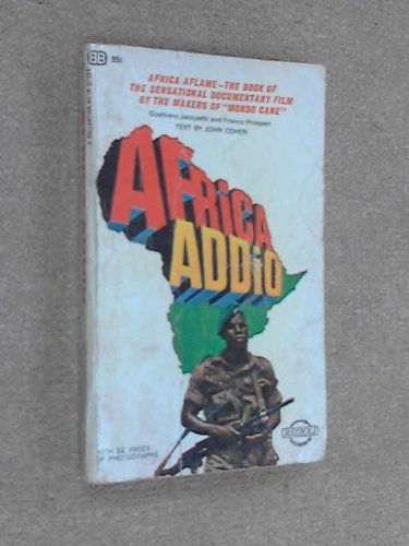 Africa addio: Cohen, John (text) / Gualtiero Jacopetti & Franco ...