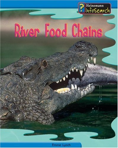 River Food Chains (Food Chains and Webs) (Food Chains and Webs): Emma ...