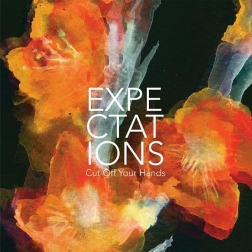 Cut Off Your Hands - Expectations [Vinyl] - Amazon.com Music