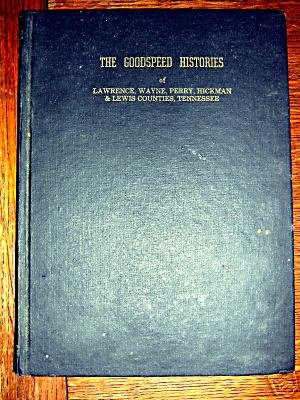 The Goodspeed Histories of Lawrence, Wayne, Perry, Hickman & Lewis ...