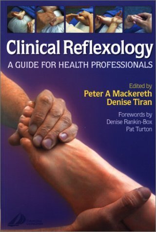 Clinical Reflexology: A Guide for Health Professionals: 9780443071201 ...