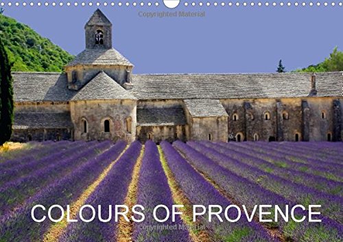 Buy Colours Of Provence 2016: Color resonates in the pure light of the ...