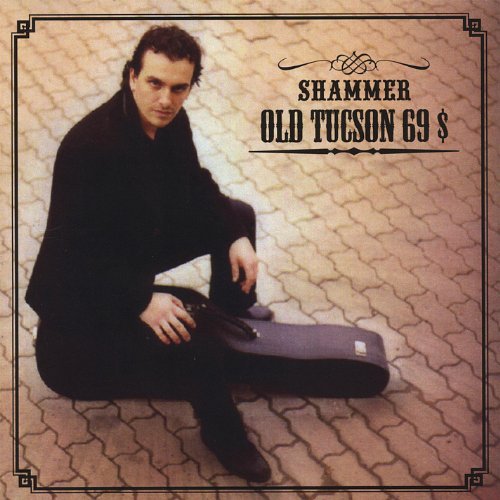 Amazon.com: Old Tucson 69$ : Shammer: Digital Music