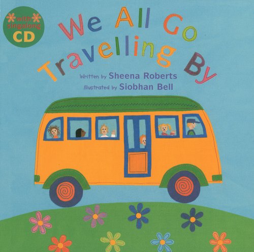 We All Go Travelling by (Book & CD) : Sheena Roberts, Siobhan Bell ...