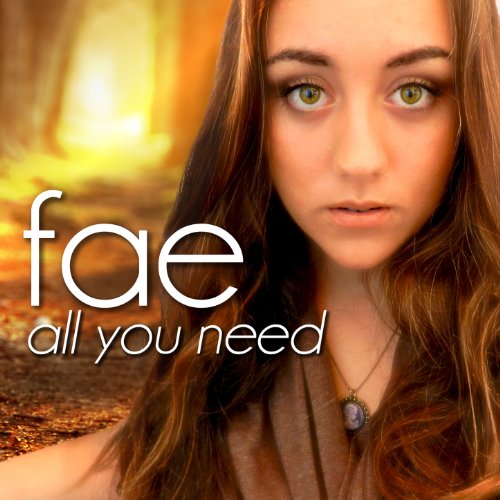 Amazon.com: All You Need : Fae: Digital Music