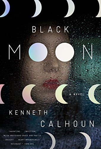 Amazon.com: Black Moon: A Novel eBook : Calhoun, Kenneth: Kindle Store