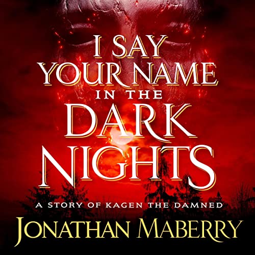 Amazon.com: I Say Your Name in the Dark Nights: A Story of Kagen the ...