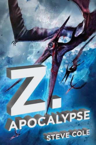 Z. Apocalypse (Hunting, 3): Cole, Steve: 9780399252556: Amazon.com: Books