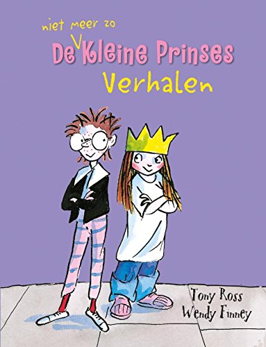 Verhalen (De (niet meer zo) kleine prinses) : Finney, Wendy, Ross, Tony ...