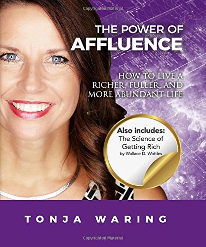 The Power of Affluence: Waring, Tonja: 9781944913229: Amazon.com: Books