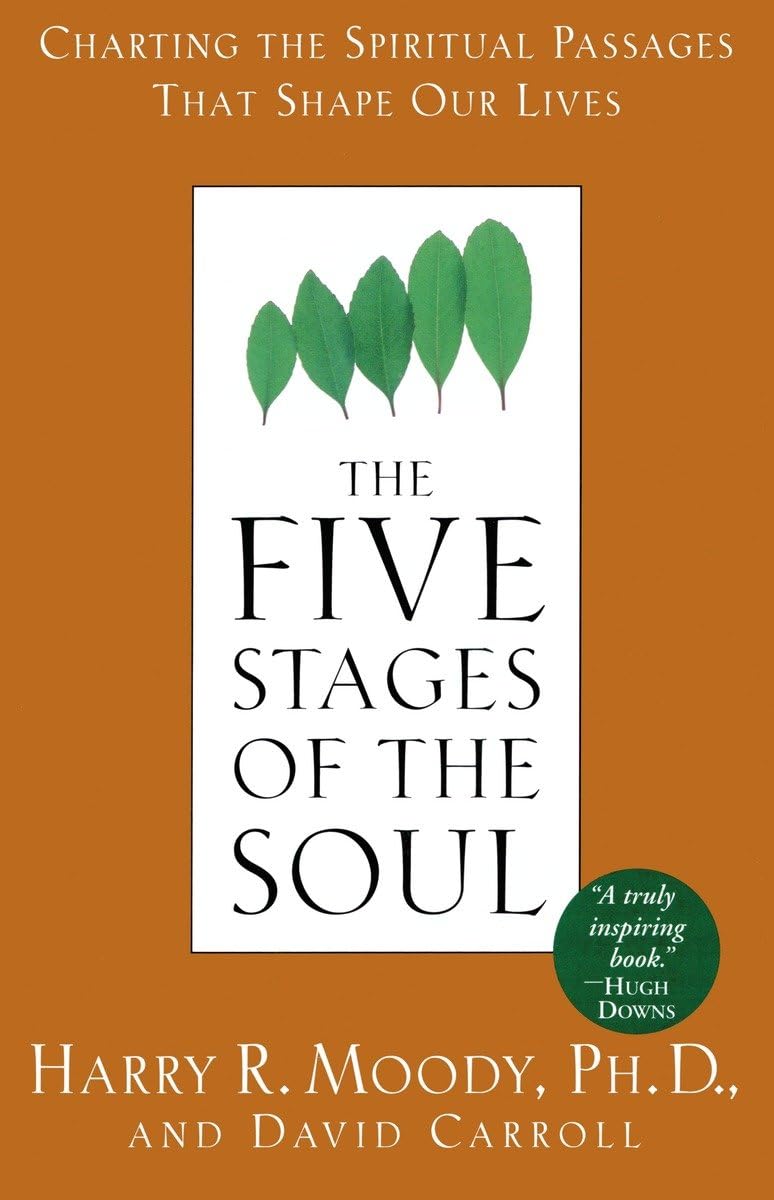 The Five Stages of the Soul: Charting the Spiritual Passages That Shape ...
