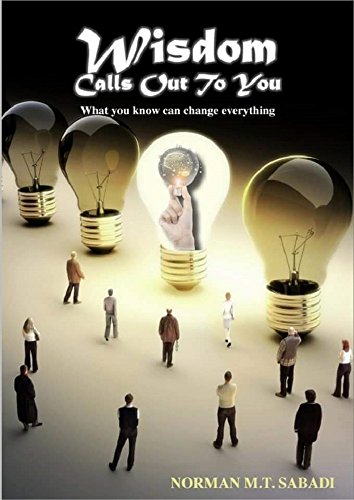 Amazon.com: Wisdom Calls Out To You: What you know can change ...