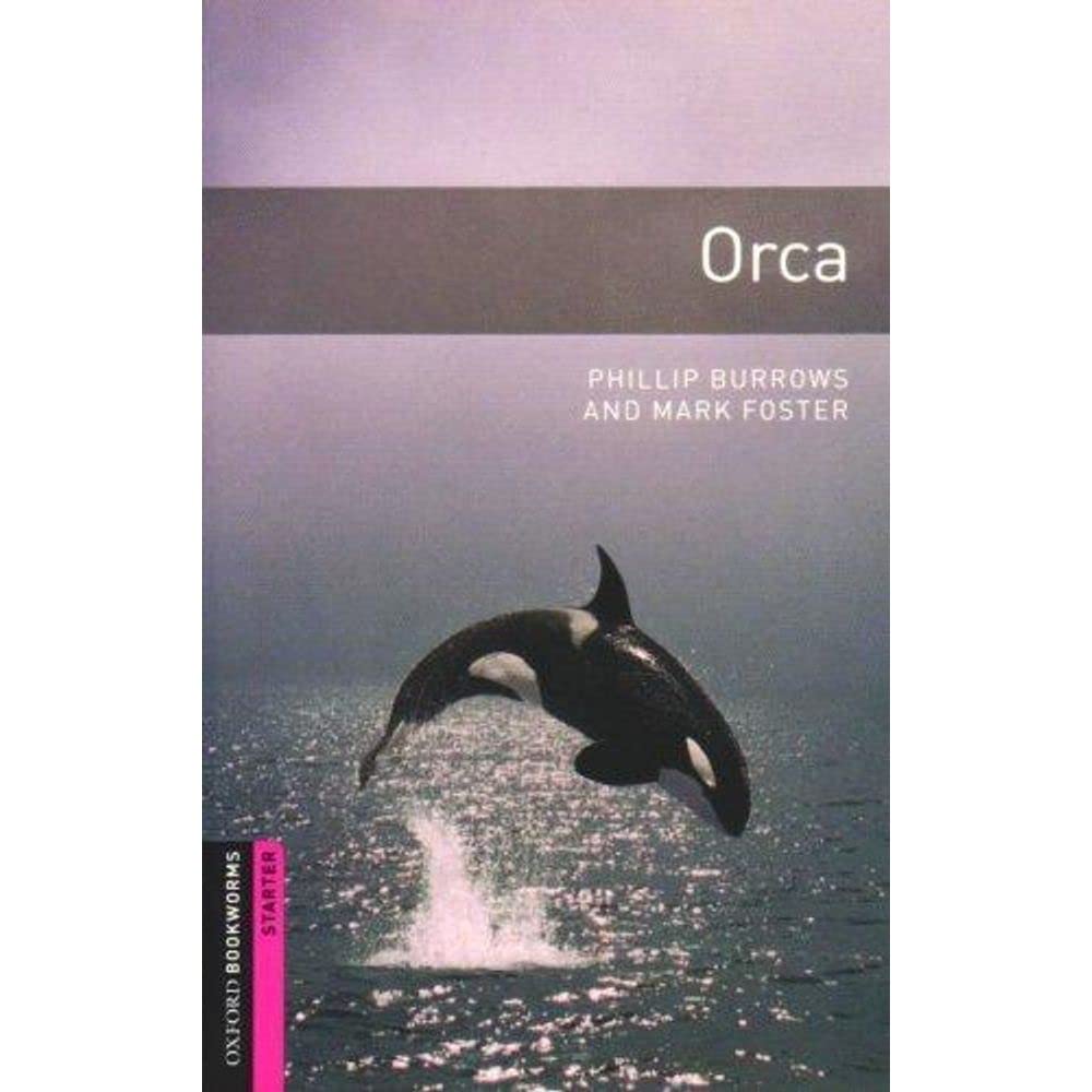 Amazon.com: Oxford Bookworms Library: Orca: Starter: 250-Word ...