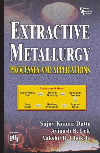 Amazon.com: Extractive Metallurgy: 9789387472044: Sujay Kumar Dutta ...