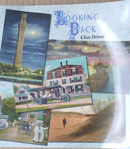 Looking Back: Clive Driver: 9780945135104: Amazon.com: Books