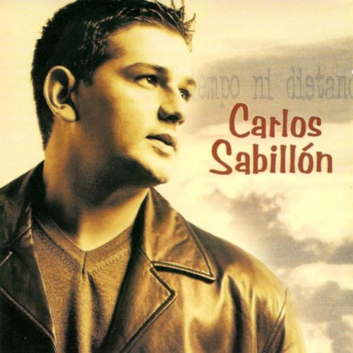 Amazon.com: Sin Tiempo Ni Distancia : Carlos Sabillon: Digital Music