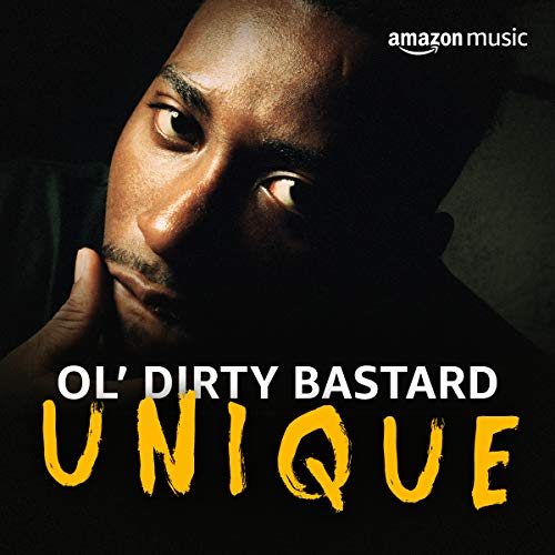 Play Ol' Dirty Bastard: Unique Playlist on Amazon Music Unlimited